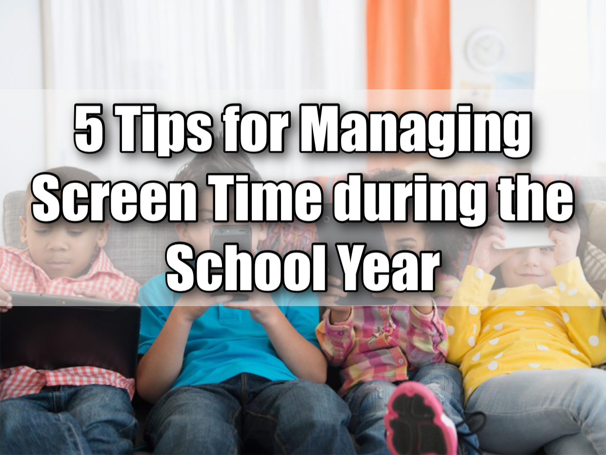 5 Tips for Managing Screen Time during the School Year – Mom on the go ...
